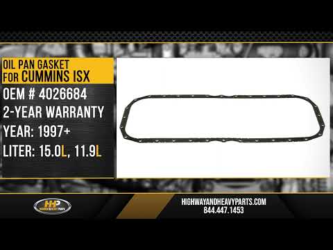 Cummins ISX Single Cam, ISX Dual Cam, X15 Oil Pan Gasket, New (4026684)