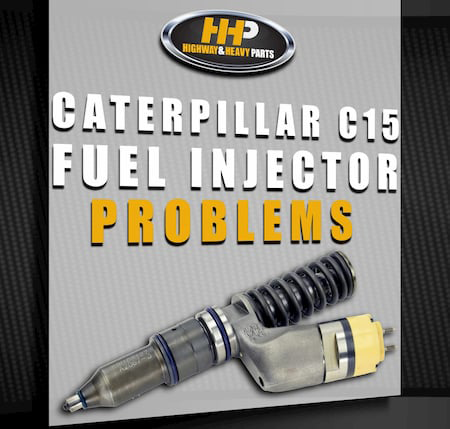 CAT C15 Diesel Fuel Injector Problems