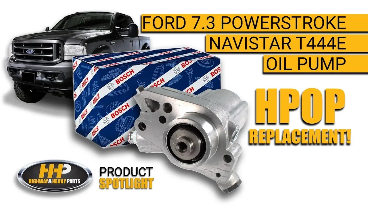 Ford 7.3 Powerstroke, Navistar T444E Oil Pump, Bosch Oil Pump, HPOP ...